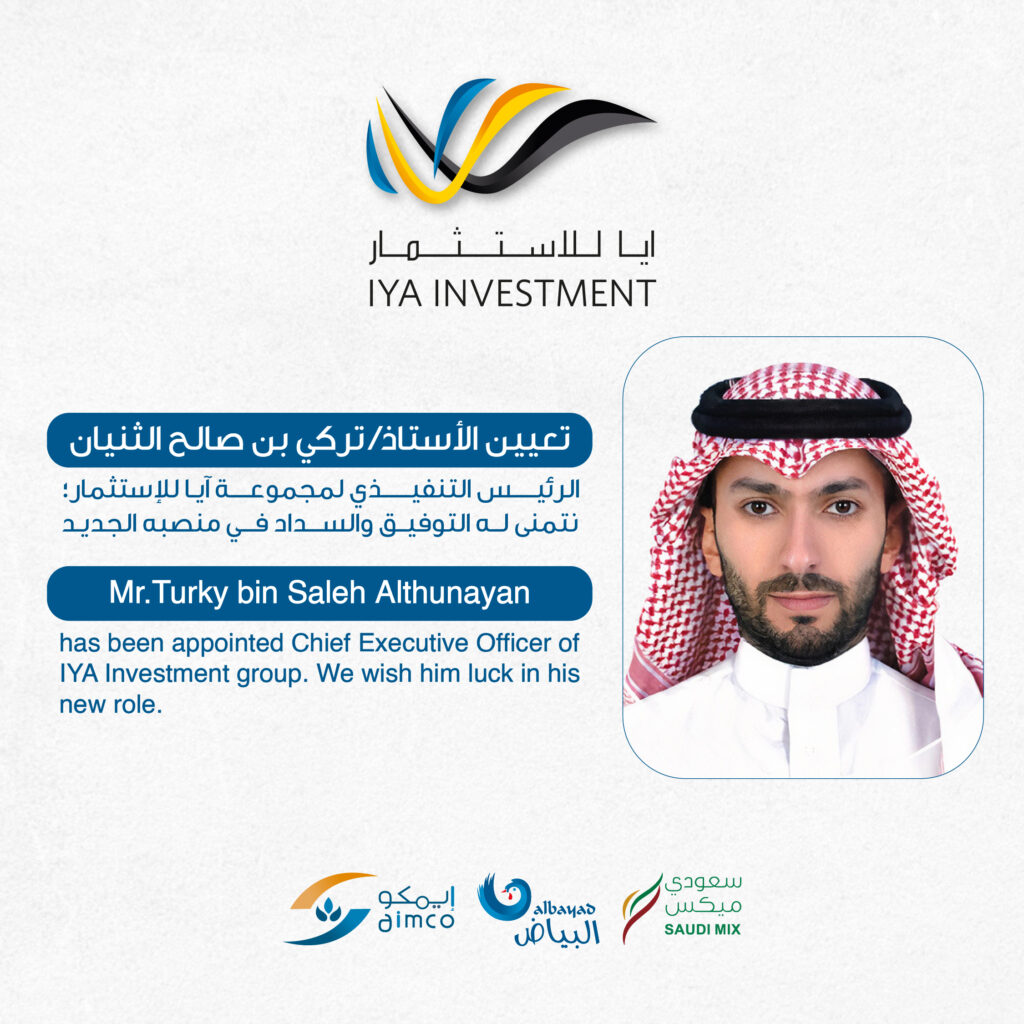 Appointment of Mr. Turki bin Saleh Al-Thunayan, CEO of Aya Investment ...